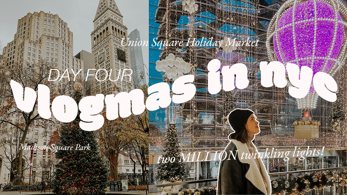 Vlogmas Day 4: Exploring NYC at Christmas – by Flo Pereira