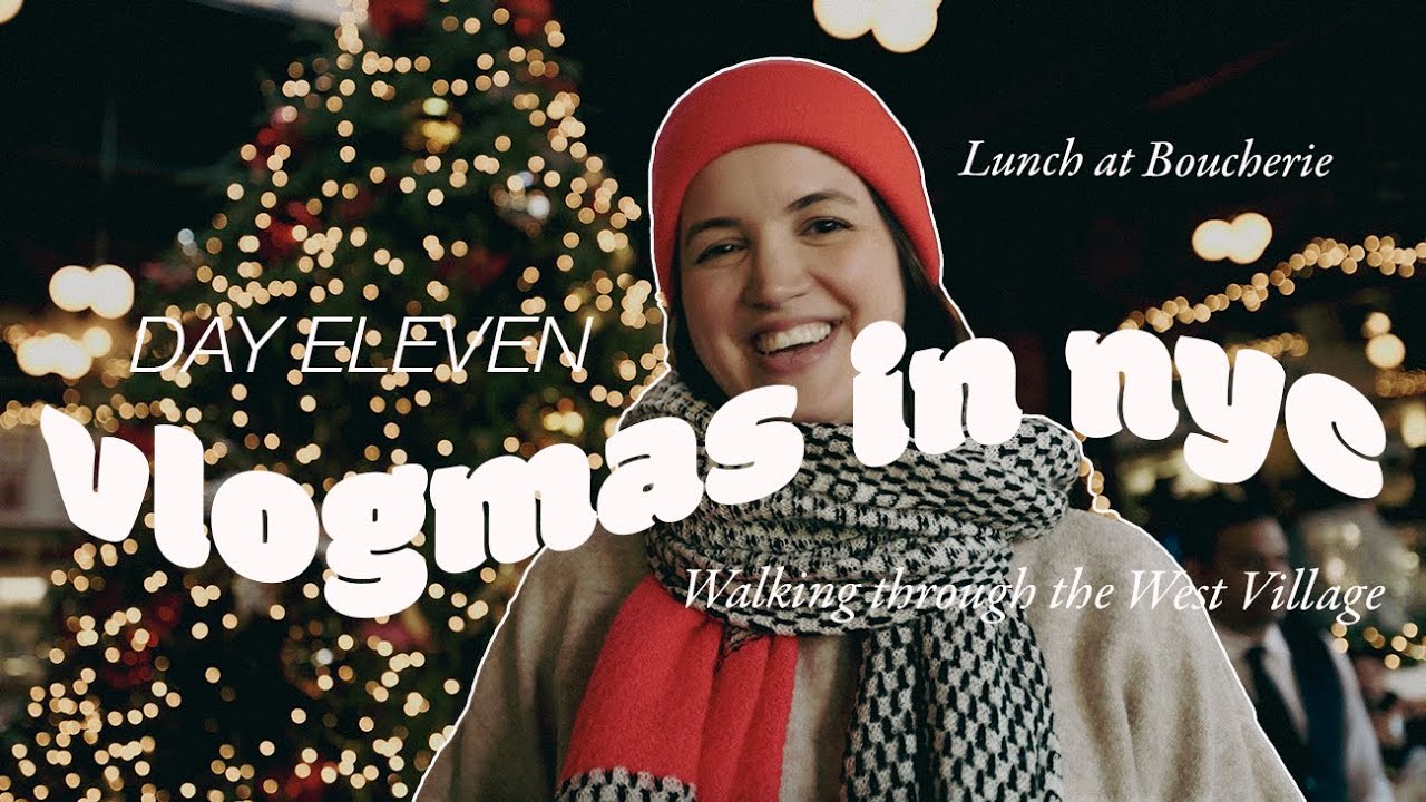 Vlogmas Day 11 – Exploring the Holiday Magic of the West Village – by ...